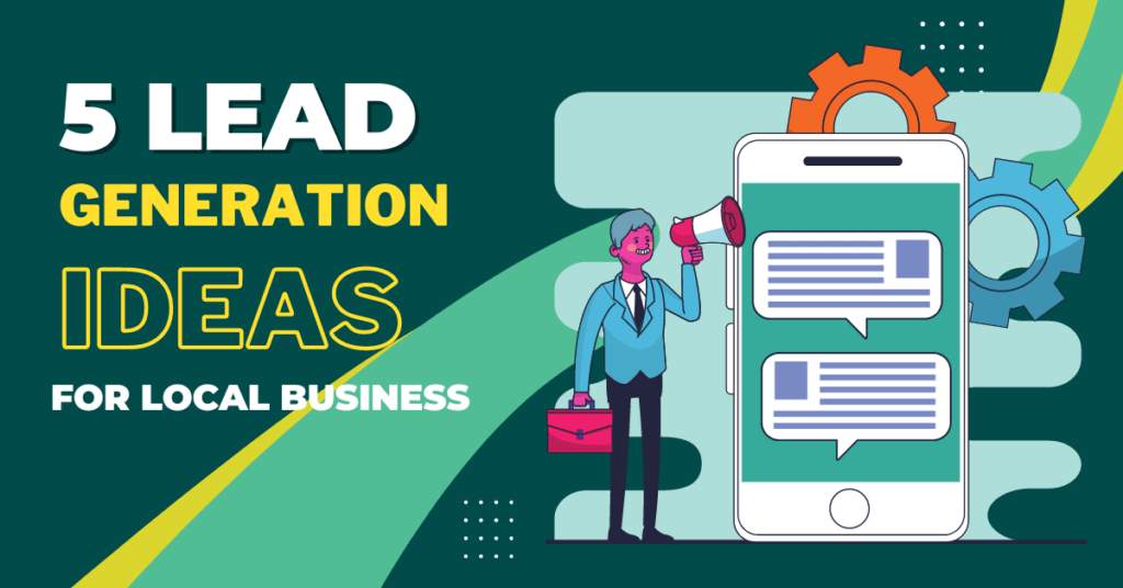 5 Lead Generation Ideas For Small Businesses • BeaconSites